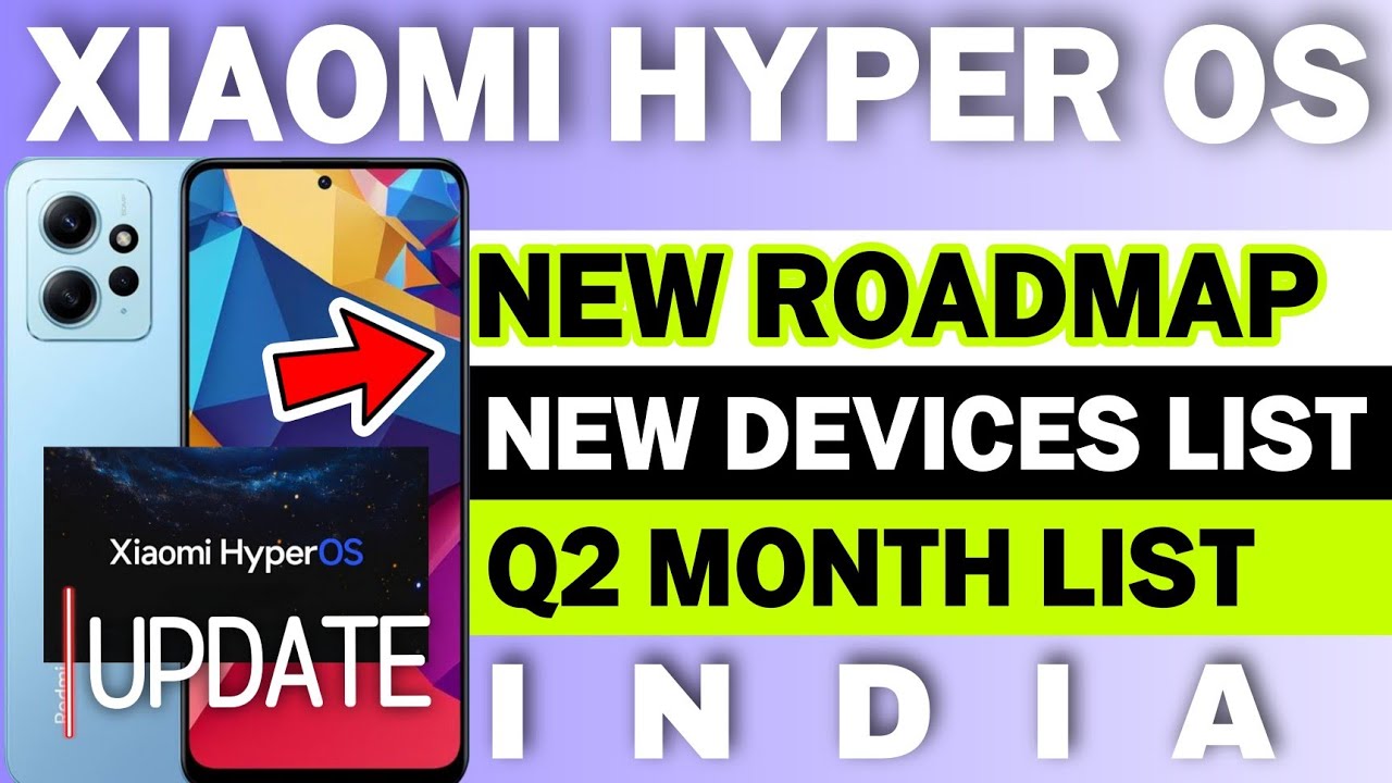 Xiaomi Hyper OS Q2 New Roadmap | New Hyper OS Update List India - YouTube