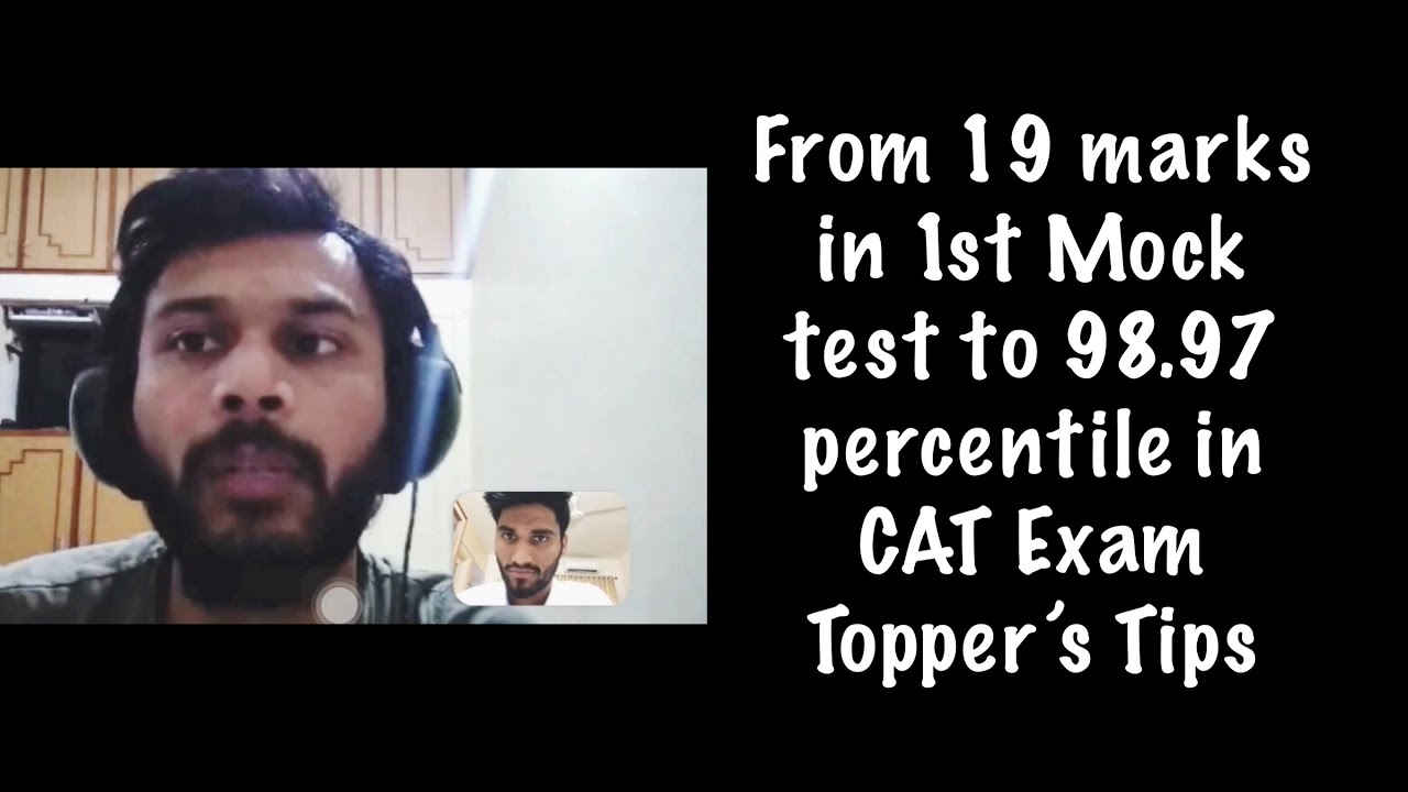 Ep 1 From 19 marks in 1st Mock test to 98.97 percentile in CAT Exam ...