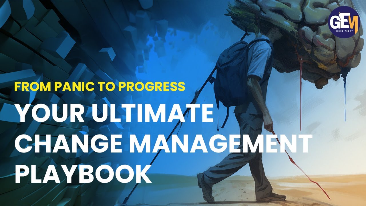 From Panic to Progress: Your Ultimate Change Management Playbook - YouTube