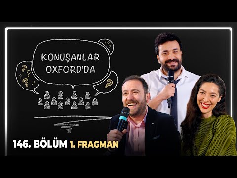 Konuşanlar 146. Bölüm Tanıtımı Oxford Özel Bölüm