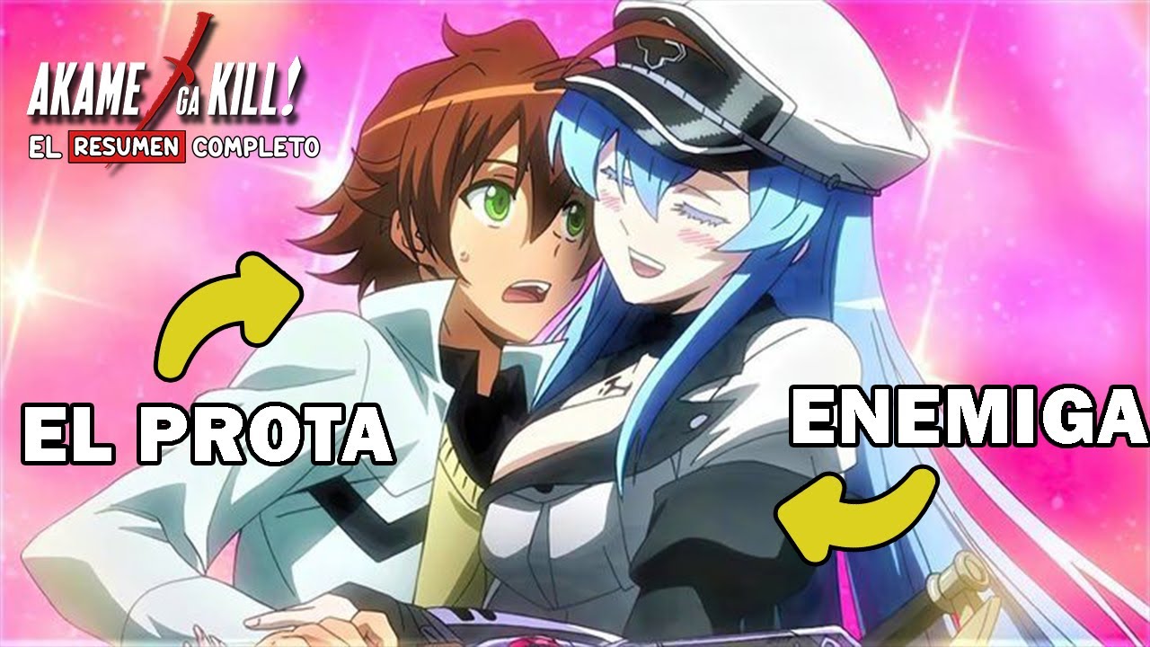 El PROTA que ENAMORO a su ENEMIGA😍 | Akame Ga Kill! Anime Resumido ...