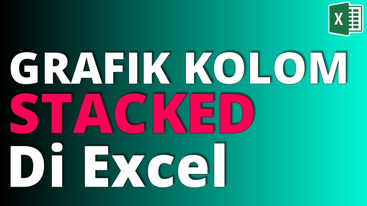 Cara Buat Grafik Kolom Stacked di Excel | EXCEL CHARTS - YouTube