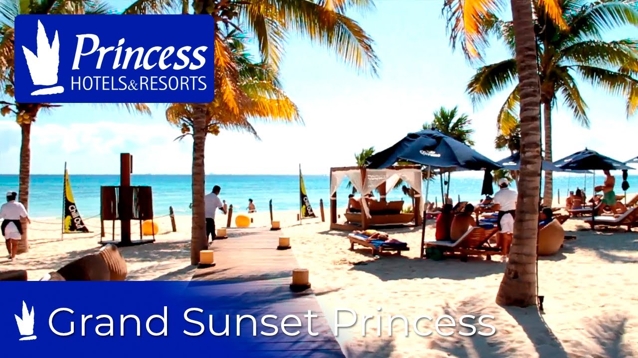 Hotel Grand Sunset Princess | Riviera Maya - YouTube