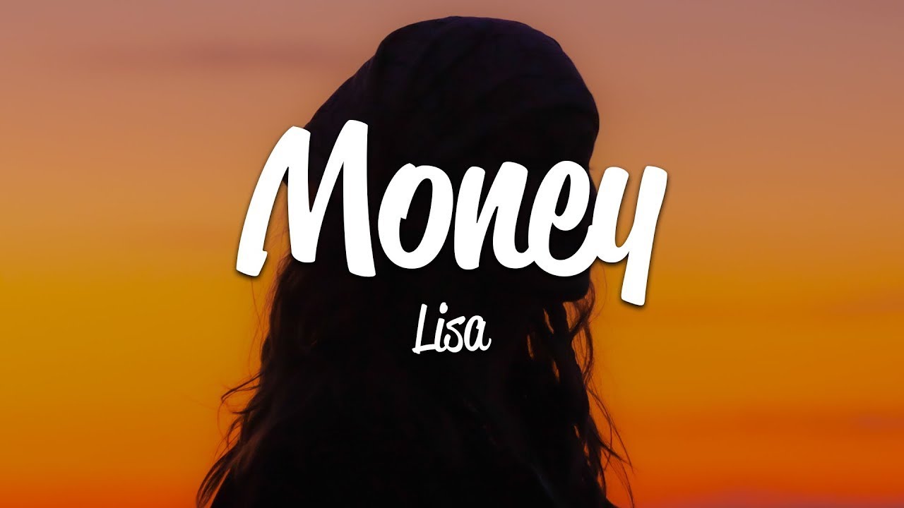 LISA - MONEY (Lyrics) - YouTube Music