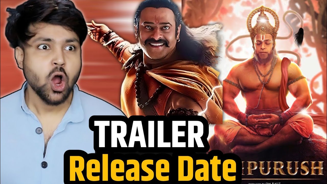 Adipurush Trailer Release Date | Adipurush 2nd Teaser | Adipurush ...