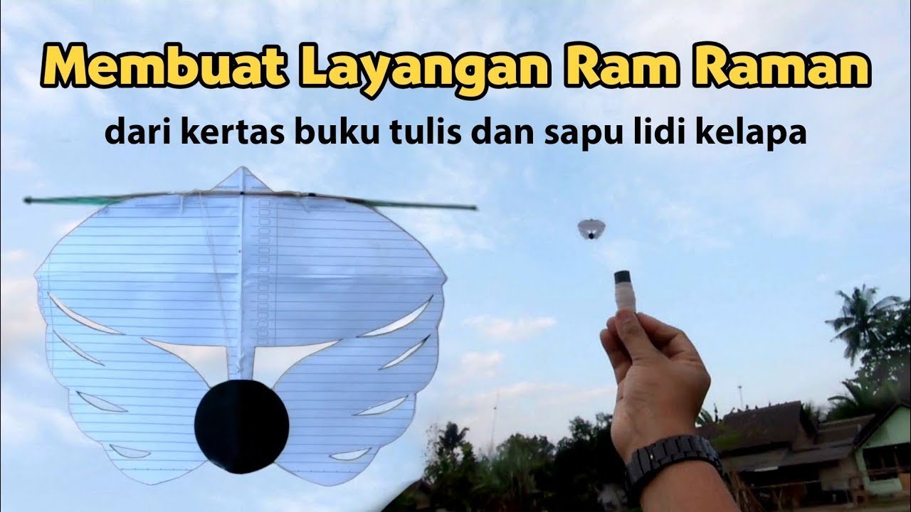 Cara Membuat Layangan Ram Raman Dari Kertas Buku Tulis dan Sapu Lidi ...