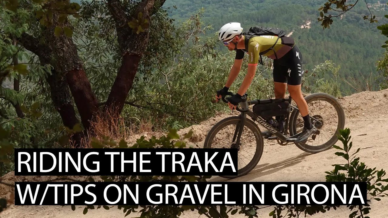 Riding the Traka with tips on gravel adventures in Girona - YouTube