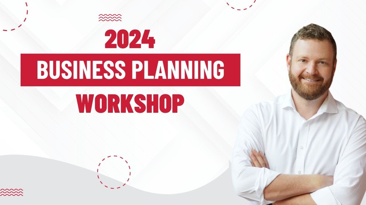 2024 Business Planning Workshop - YouTube