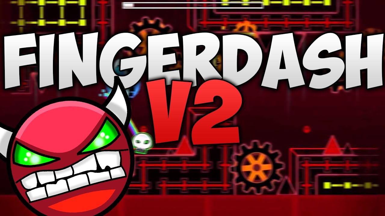 FINGERDASH V2!!!! 100% - YouTube