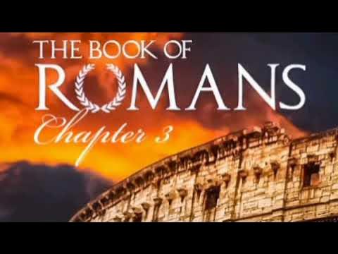 Romans - Chapter 3 *audio* Reading & Study - YouTube