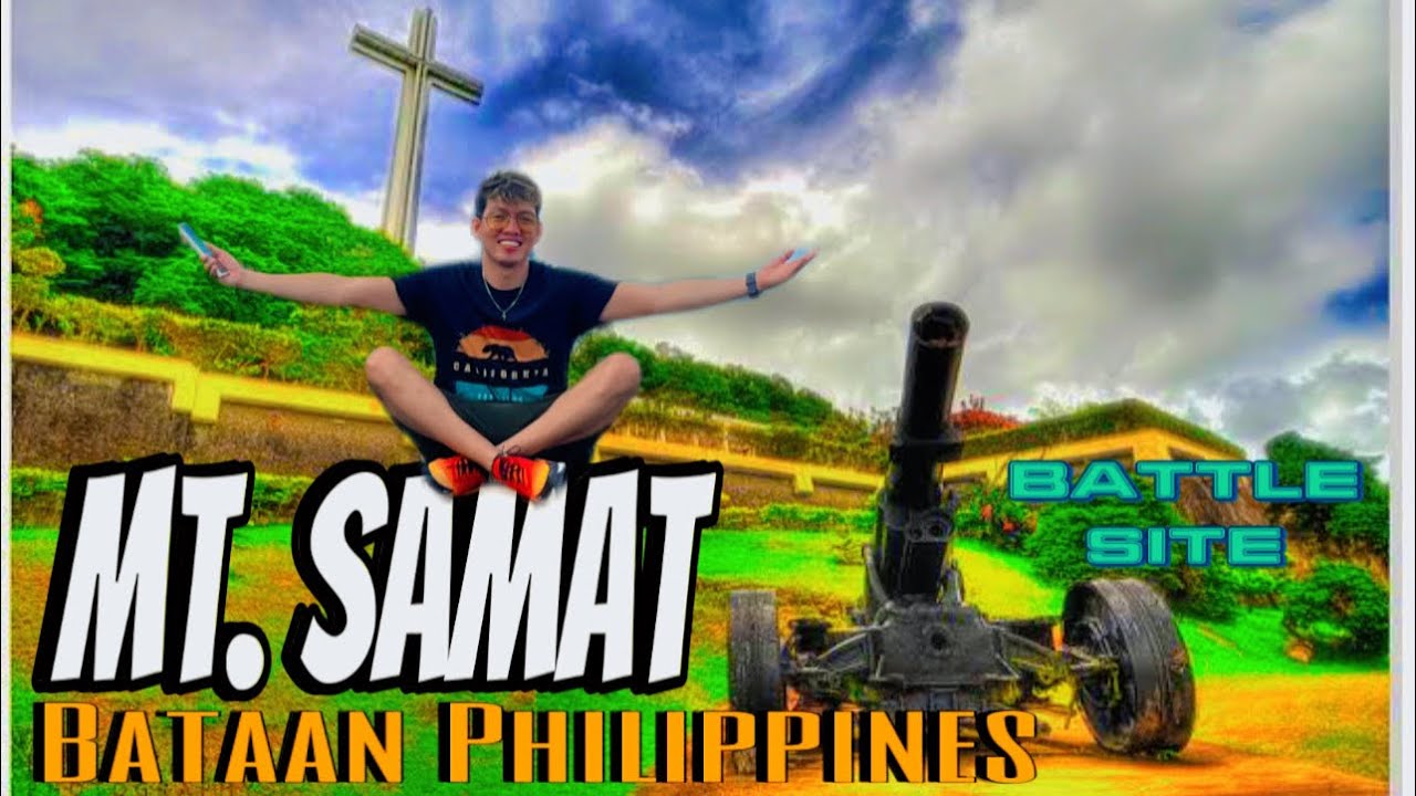 Battle site in Bataan Philippines || Mt. SAMAT dedicated to the fallen ...