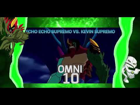 ECHO ECHO SUPREMO VS. KEVIN SUPREMO Ben 10: supremacia alienígena ...
