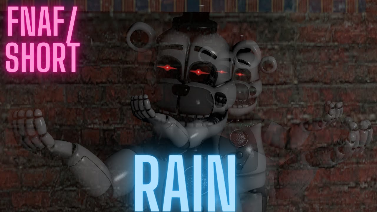 still raining (FNaF/SFM/SHORT) - YouTube