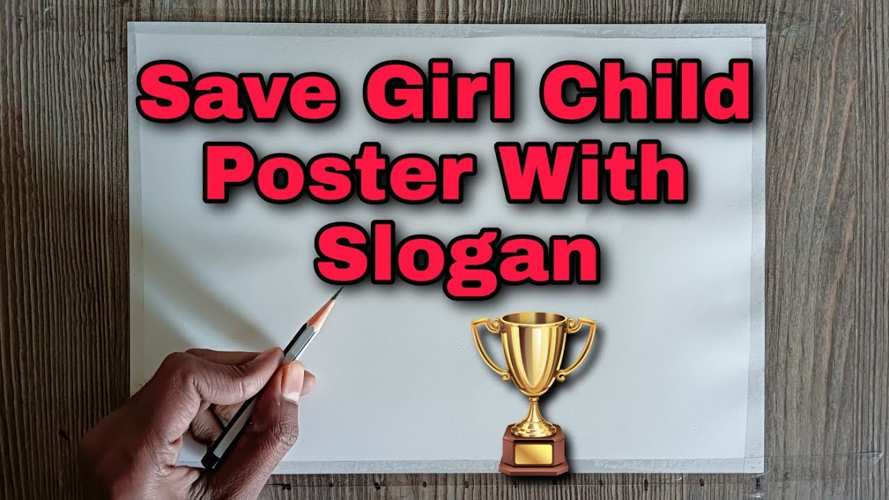 Save Girl Child Poster | Save Girl Child Drawing With Slogan | National ...