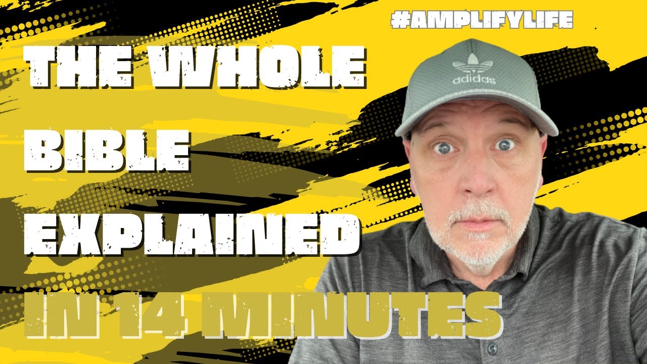 The Whole Bible Explained | The Story of the Bible | Amplify Life - YouTube