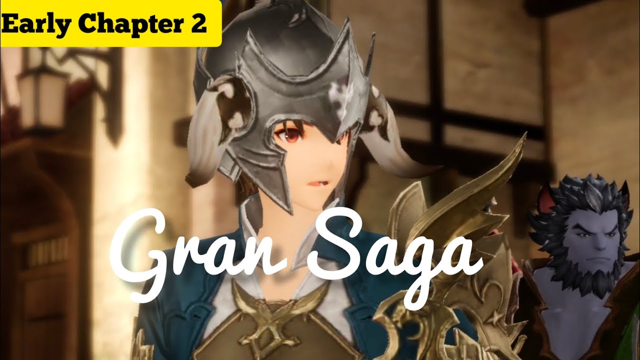 [Early Access] Gran Saga ~ Early Chapter 2 - YouTube