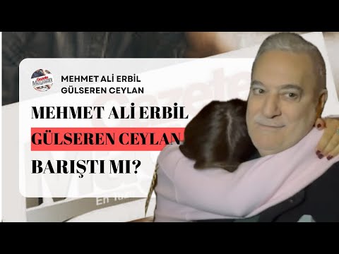 Keşke Onu Bırakmasaydım” Sözleri Kriz Çıkardı! Mehmet Ali Erbil ve Gülseren Ceylan Barıştı
