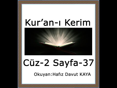 Kur'an-ı Kerim Bakara Süresi cüz 2 sayfa 37, Davut Kaya