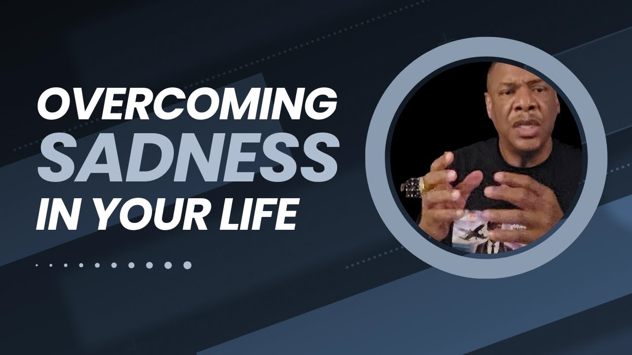 How to OVERCOME Your Sadness - YouTube