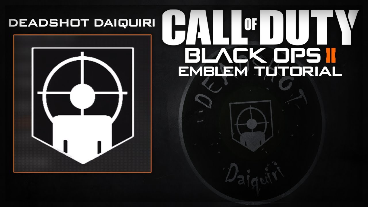 Black Ops II Emblem Tutorial: Episode 2 - Deadshot Daiquiri Perk [HD ...