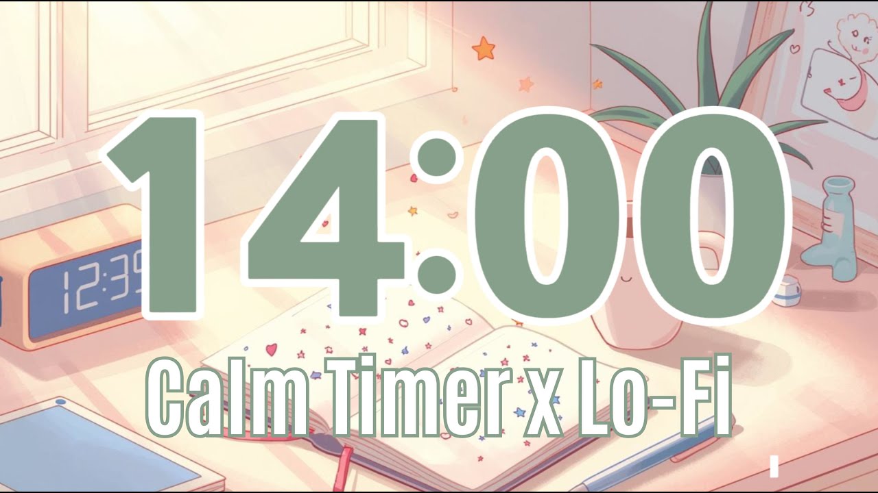 14 Minute Timer with Music for Classrooms | Cute LoFi Timer - YouTube
