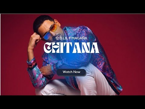 L'artiste CHITANA | 12 D Lil F Magaña - YouTube