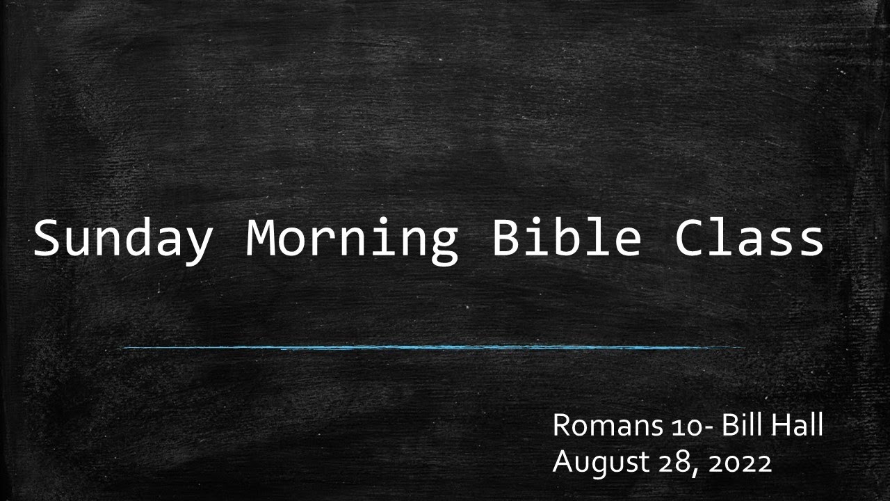 August 28 Sunday Morning Bible Class - YouTube