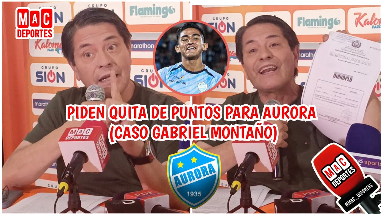 🔥Piden quita de puntos para Aurora del torneo 2024 (Caso Gabriel ...