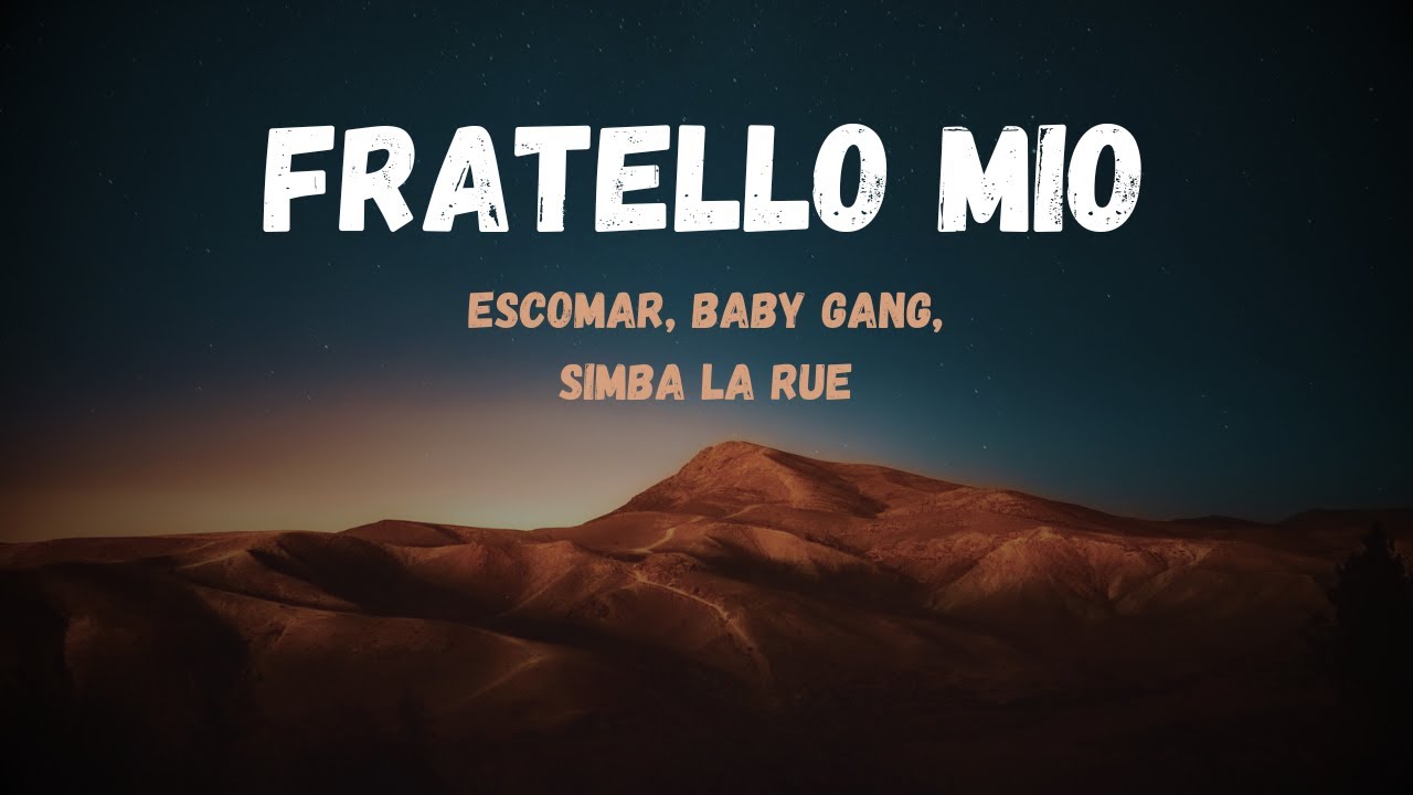 Escomar, Baby Gang, Simba La Rue - Fratello mio (Testo/Lyrics) - YouTube