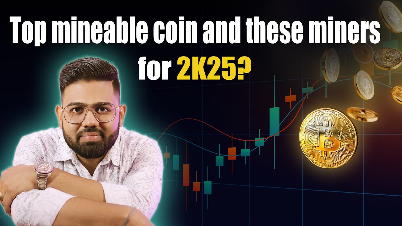 Top Mineable Coins of 2025 | Best Miners & Models to Choose - YouTube