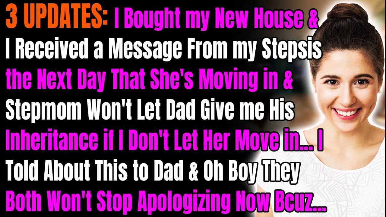 3 Updates I Bought My New House And I Received A Message From My Stepsis 5449