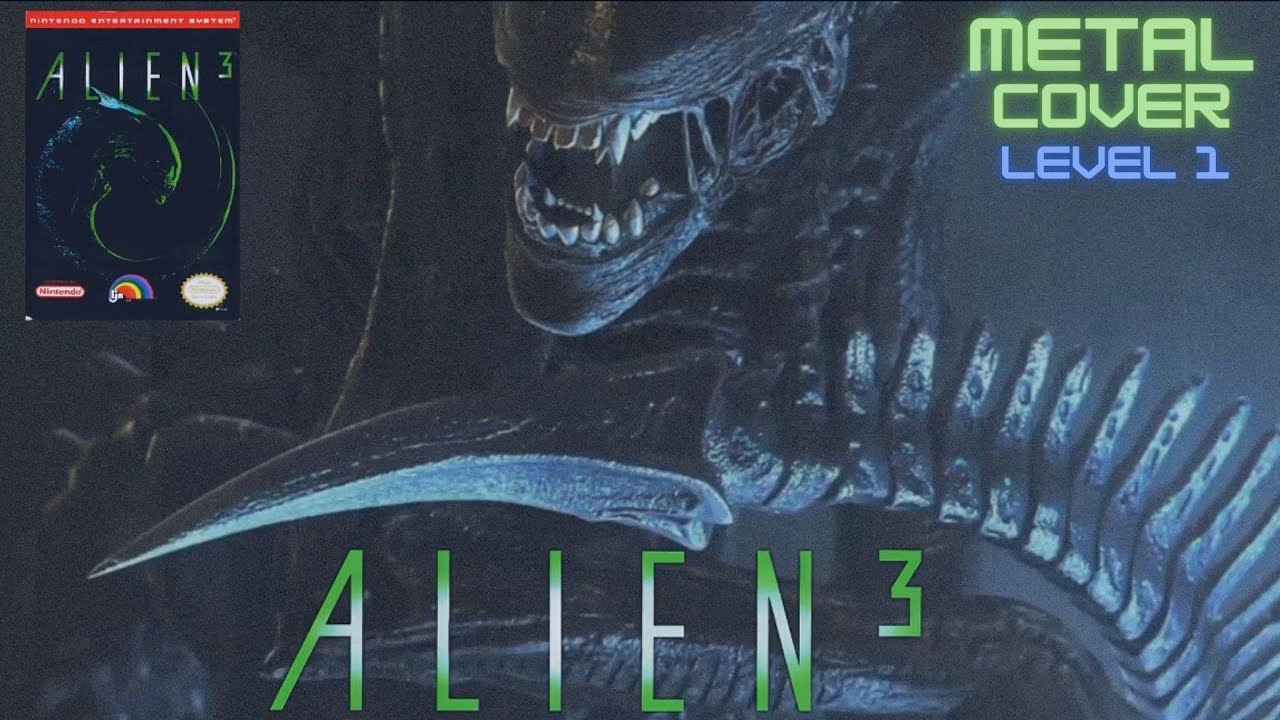 Alien 3 NES | Rock/Metal Cover | Level -1 | - YouTube