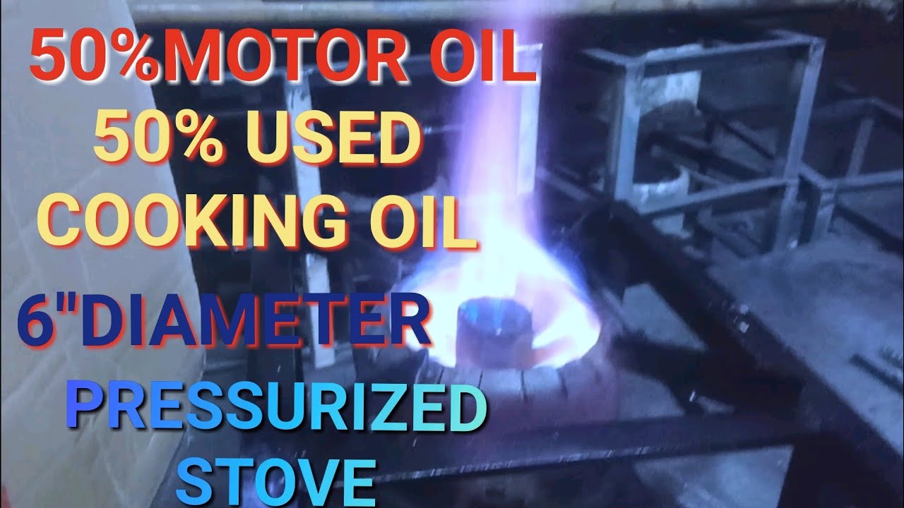 WASTE OIL STOVE THIS IS HAPPEN IF U MIX 50%ENGINE OIL,50%USED COOKING ...
