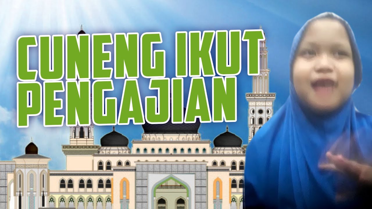 VLOG CUNENG IKUT PENGAJIAN DI MESJID - YouTube