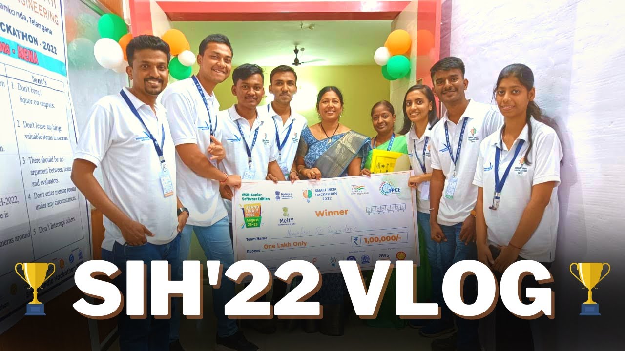 SIH 2022 Vlog | Smart India Hackathon | Winning Journey | Siddhesh ...