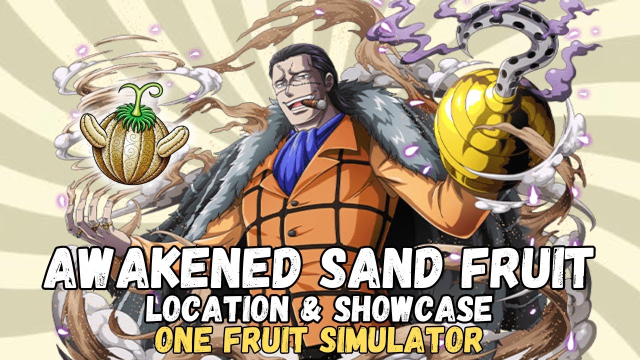 AWAKEN SAND FRUIT LOCATION AND SHOWCASE (ONE FRUIT SIMULATOR) - YouTube