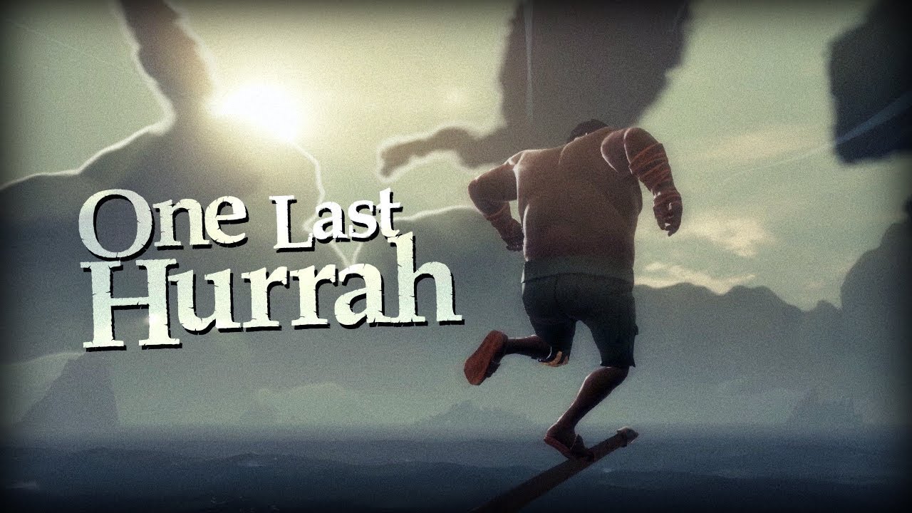 One Last Hurrah in Sea of Thieves - YouTube