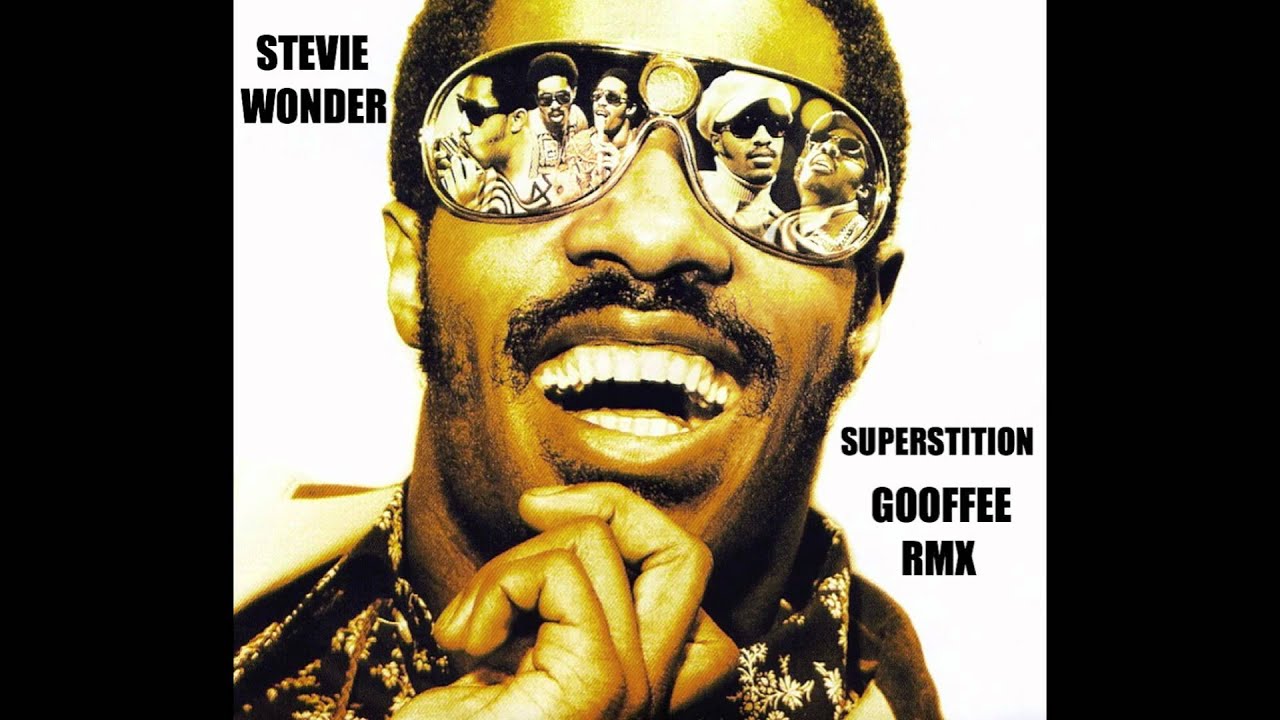 Stevie Wonder - Superstition (Gooffee Remix) - YouTube