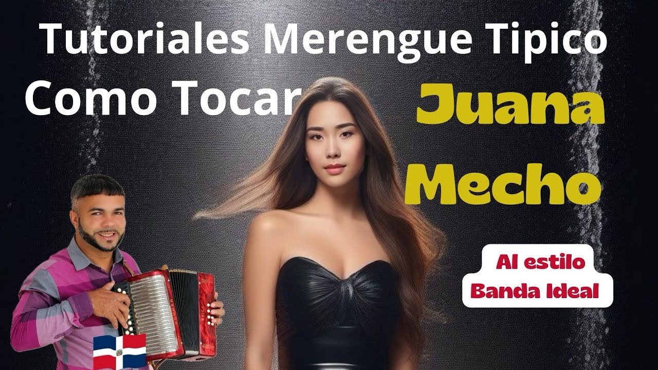 Juana Mecho Al Estilo Banda Ideal Como tocar en el acordeón # ...