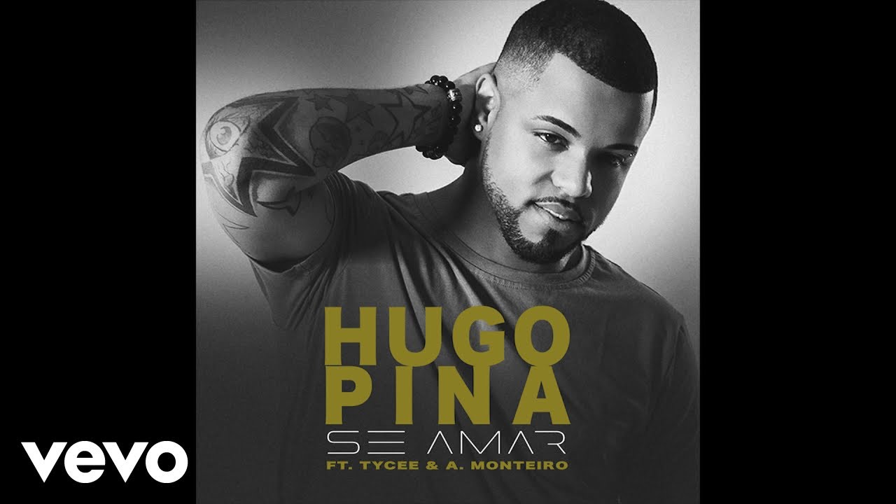 Hugo Pina - Se Amar (Audio) ft. Arménio Monteiro, TyCee - YouTube