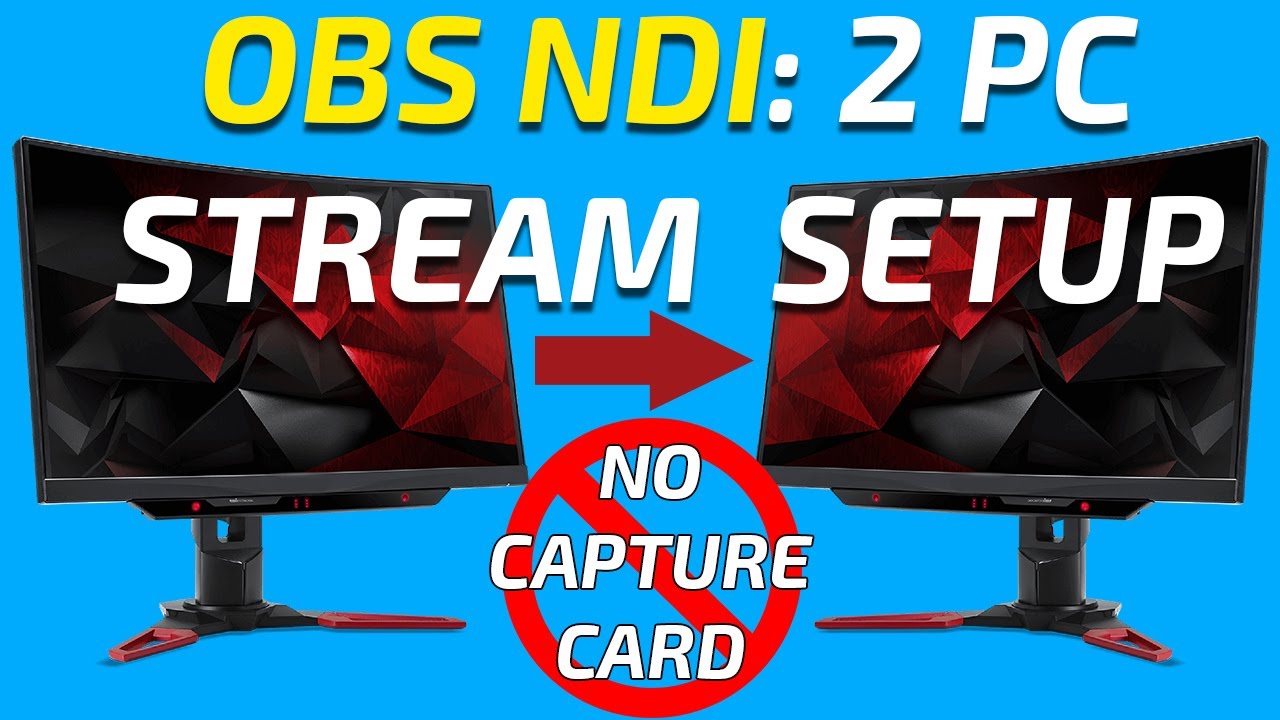 [2020] How to stream without a capture card on a 2nd PC using NDI ...