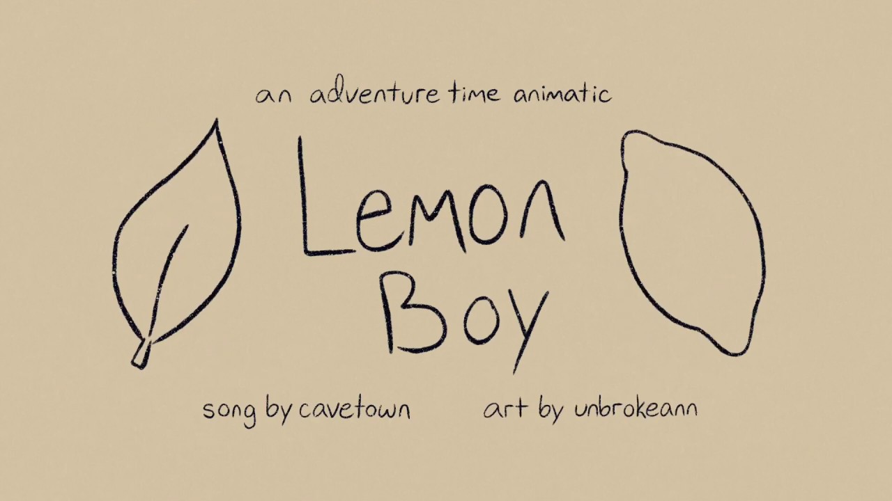 Lemon Boy: An Adventure Time Animatic - YouTube