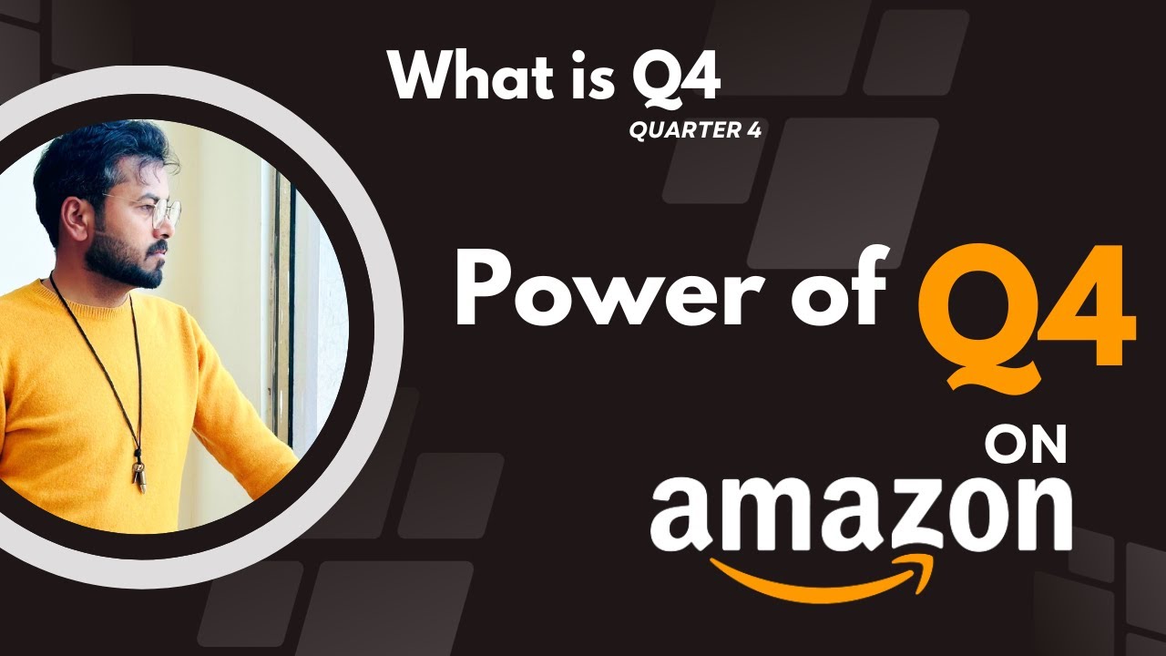 What is Amazon Q4 | benefits of amazon Quarter 4 | power of Q4 - YouTube