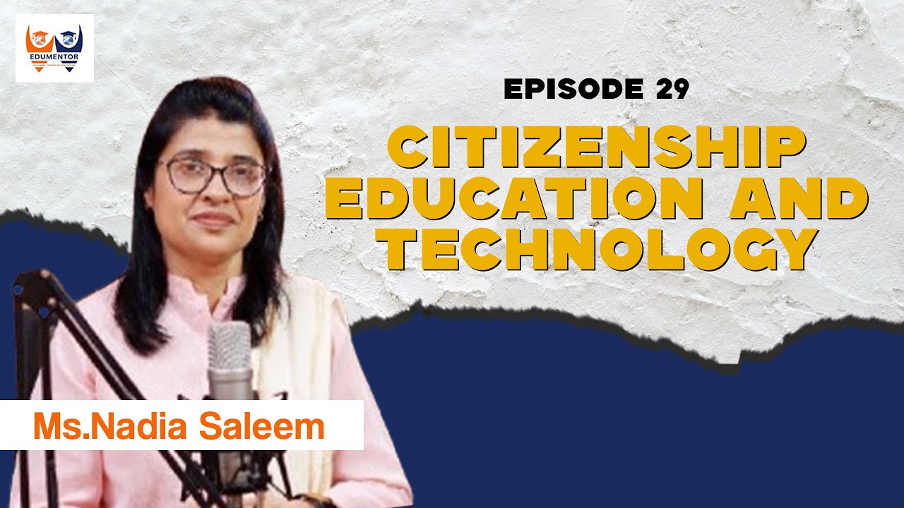 Ep 29(Part 1) The Role of Technology in Shaping Citizenship Education ...