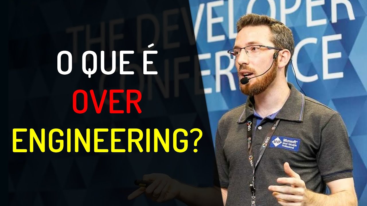 O que é Overengineering? - YouTube