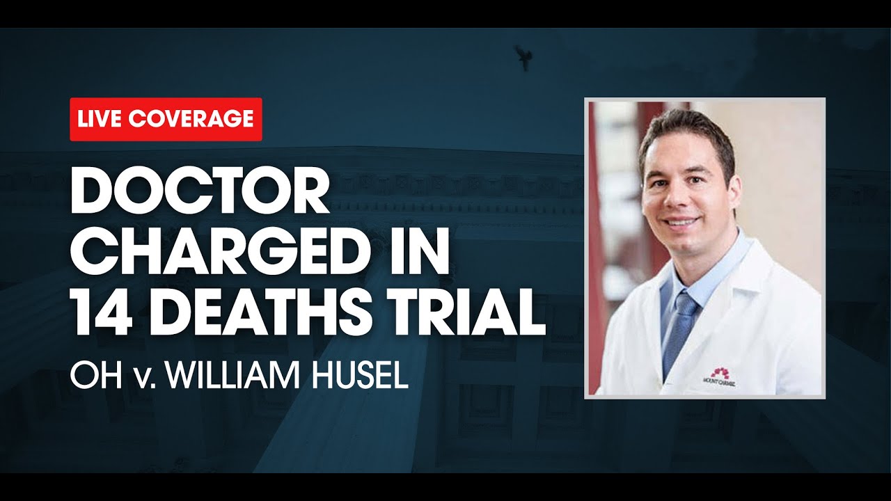 Watch Live: OH v. Dr. William Husel Trial Day 12 - Dr. Wes Ely - State ...