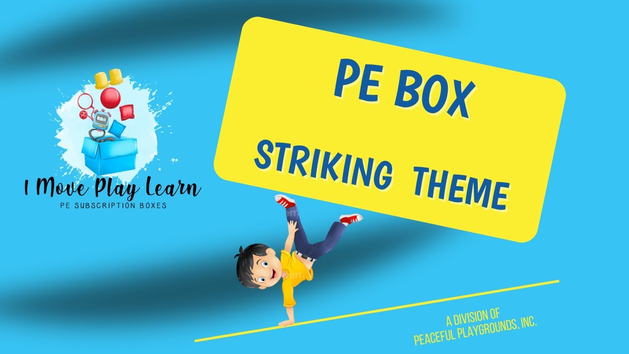 I MOVE PLAY LEARN - Physical Education Box on Striking Theme - YouTube