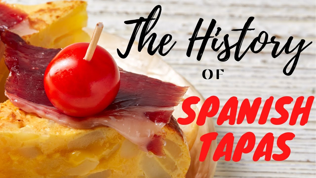 The History of Spanish Tapas - YouTube