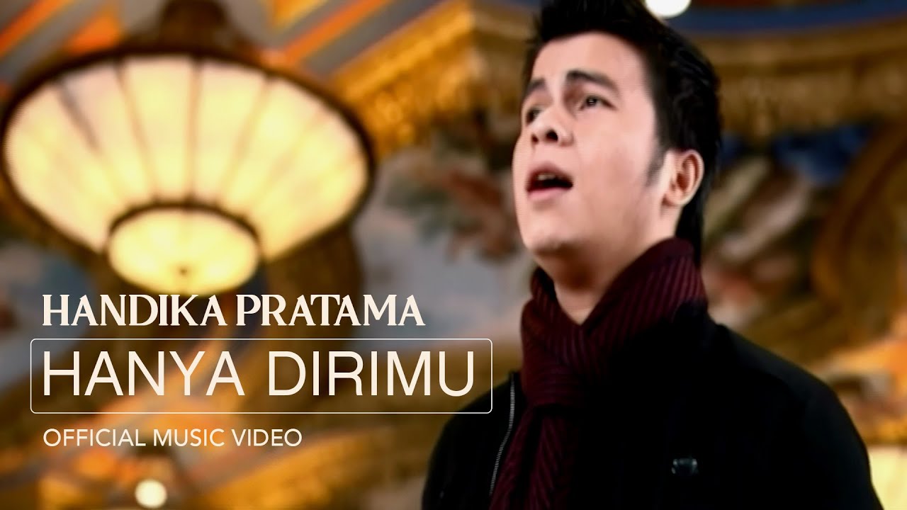 Handika Pratama - Hanya Dirimu | Official Music Video [HQ] - YouTube