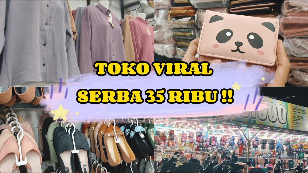 TOKO VIRAL SERBA 35 RIBU !! KOTA PADANG !! |Surga Anak Kost Termurah ...